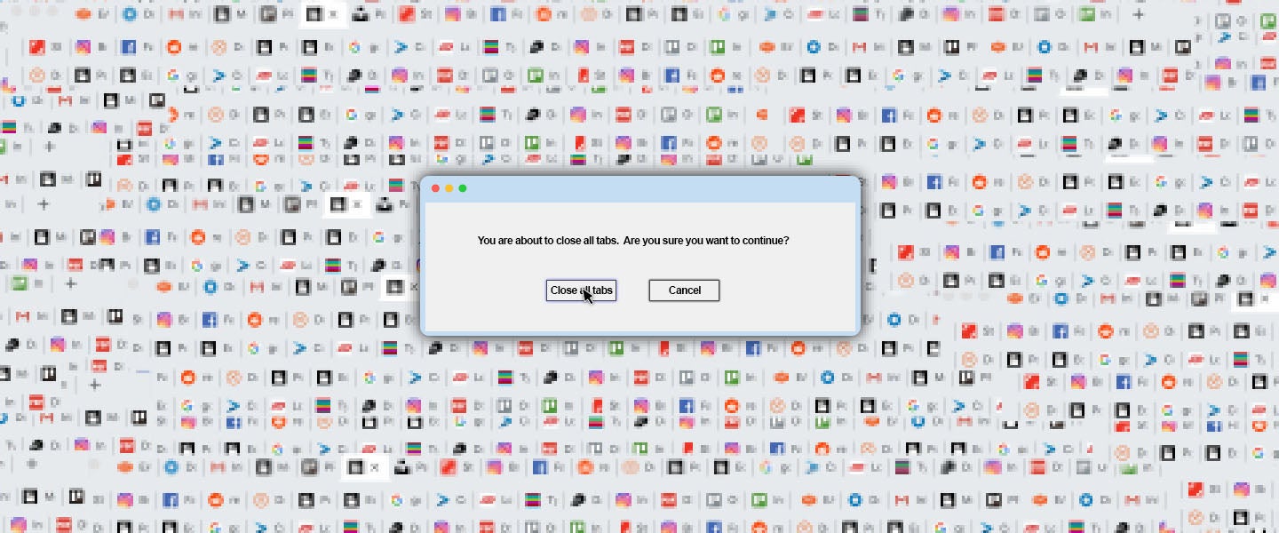 The Sweet, Sweet Satisfaction of Closing Your Internet Tabs