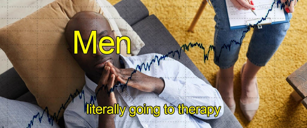  Men Will Literally Instead Of Going To Therapy Meme Doesn t Work
